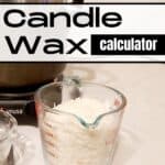 Candle Making Calculator - Candleers Candle Co